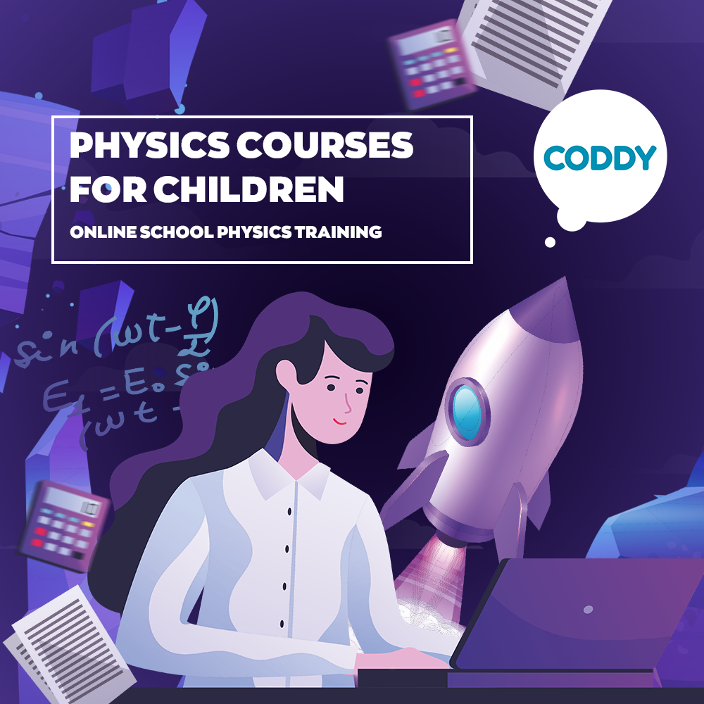 Course «Physics course for children» – CODDY programming school for kids